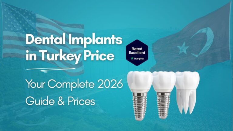 Dental Implants in Turkey Price 2026: Complete Cost Guide & Package Deals